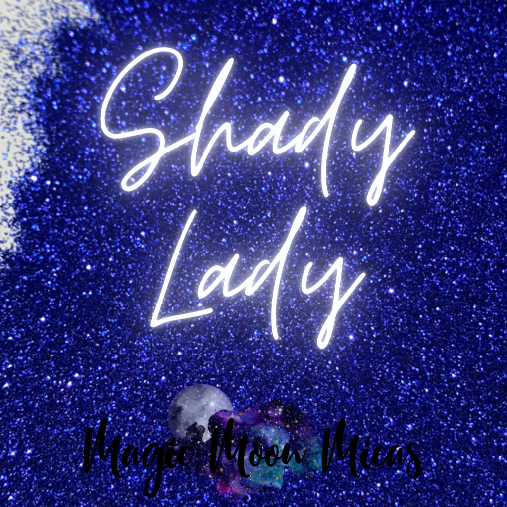 Shady Lady : Fine Glitter – Magic Moon Micas